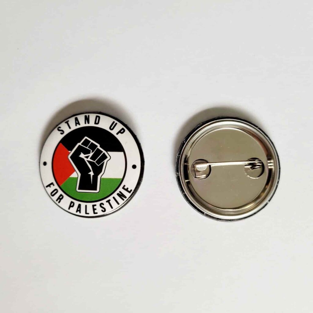 'Stand Up For Palestine' Button Pin Badge - LARGE - FREE GAZA Sydney